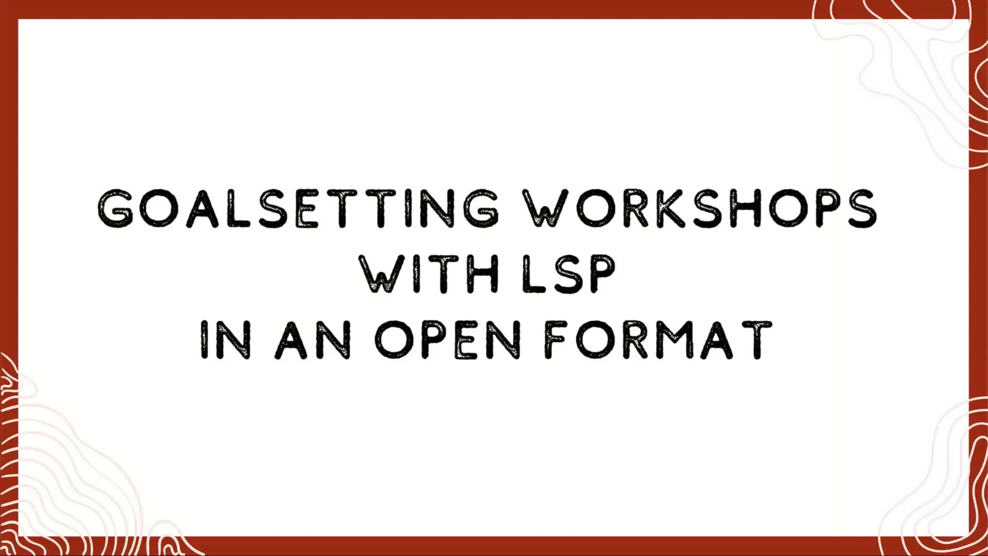 Goalsetting Workshops with LSP in an Open Format - SeriousplayTraining